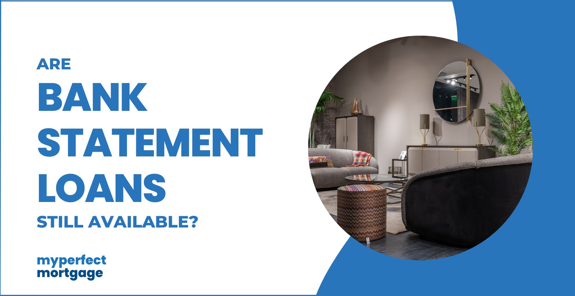 Are Bank Statement Loans Still Available Find Out Here